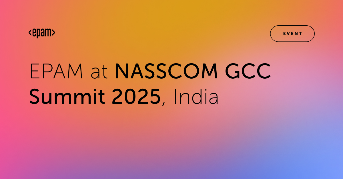 EPAM India Participates in NASSCOM GCC Summit 2025 | EPAM