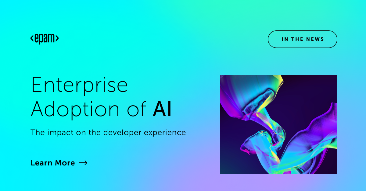 Enterprise Adoption of AI and Impact on Developer Experience | EPAM